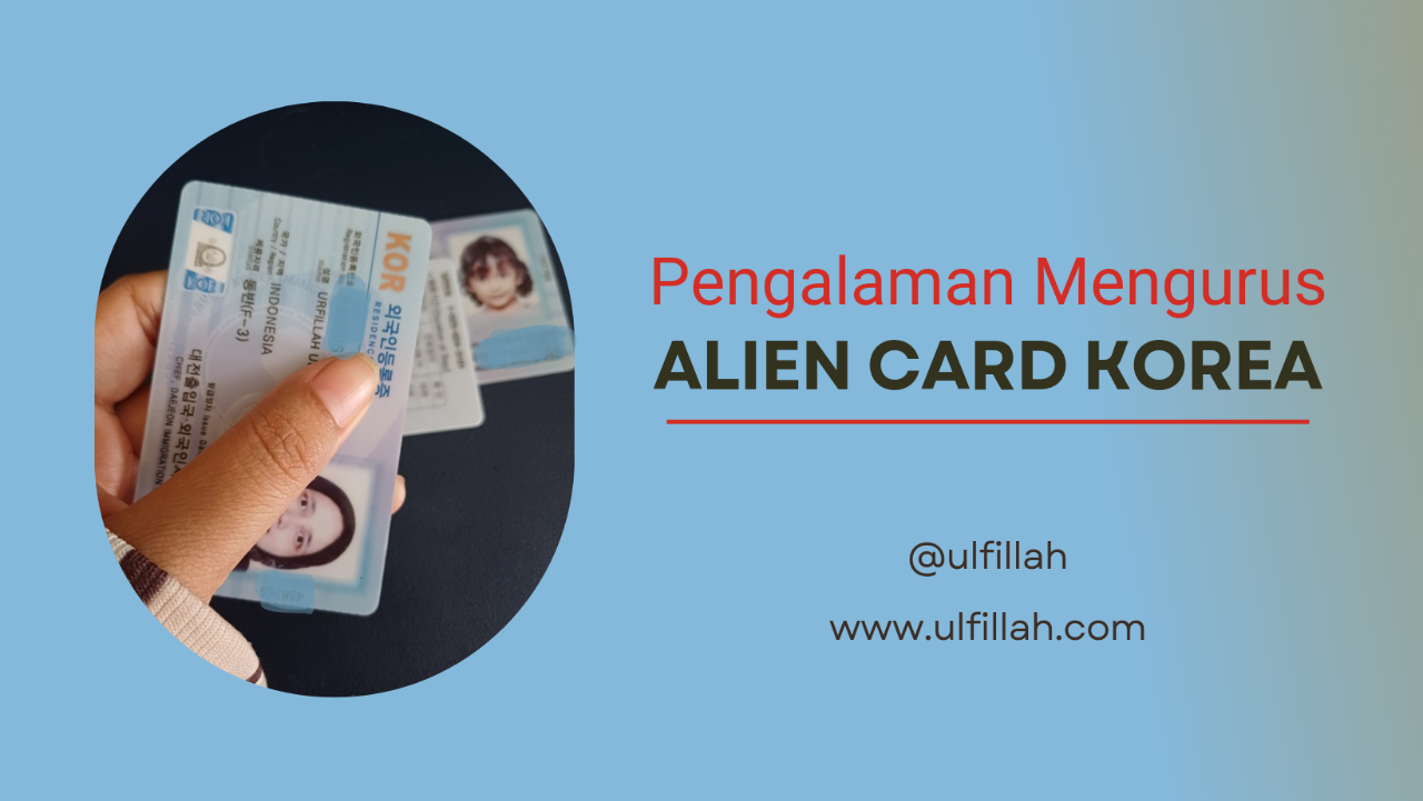 Alien Card Korea Selatan Update 2023 - Bala Bala Story
